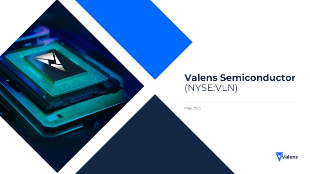 Valens Semiconductor Ltd. 2025 Q1 - Results - Earnings Call Presentation (NYSE:VLN) 2025-05-09 ...