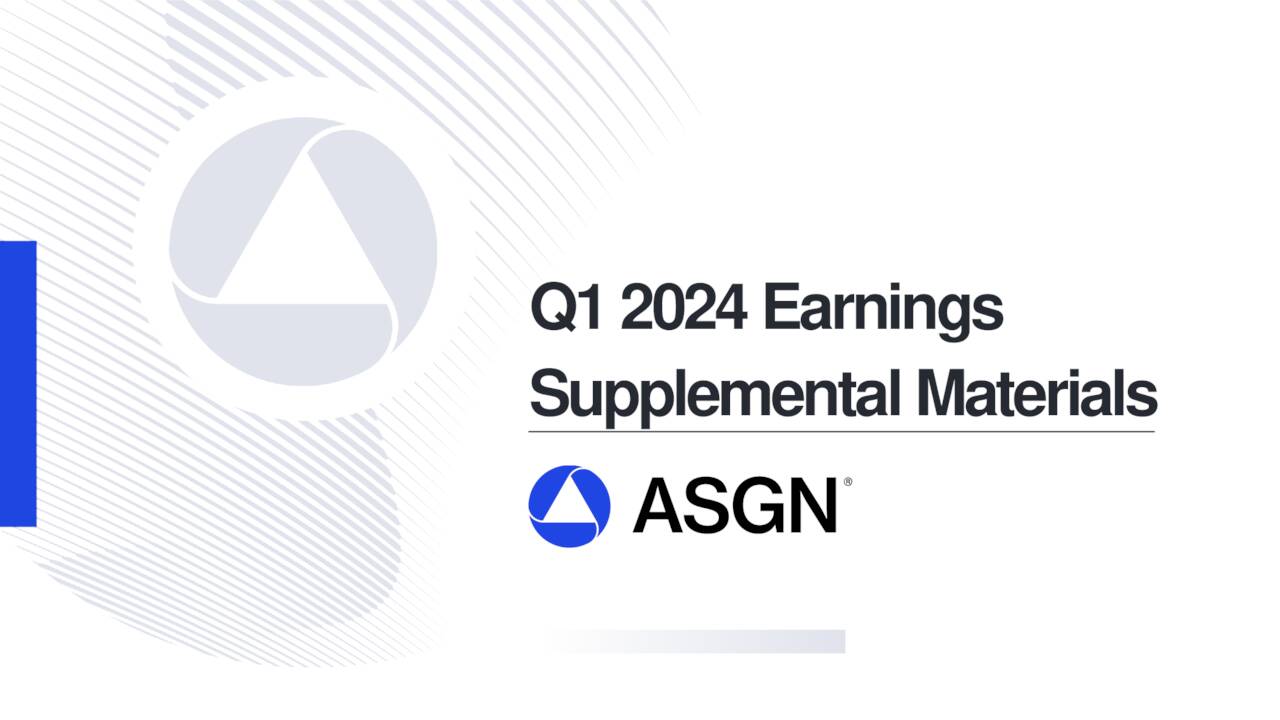 ASGN Incorporated 2024 Q1 - Results - Earnings Call Presentation (NYSE:ASGN) | Seeking Alpha