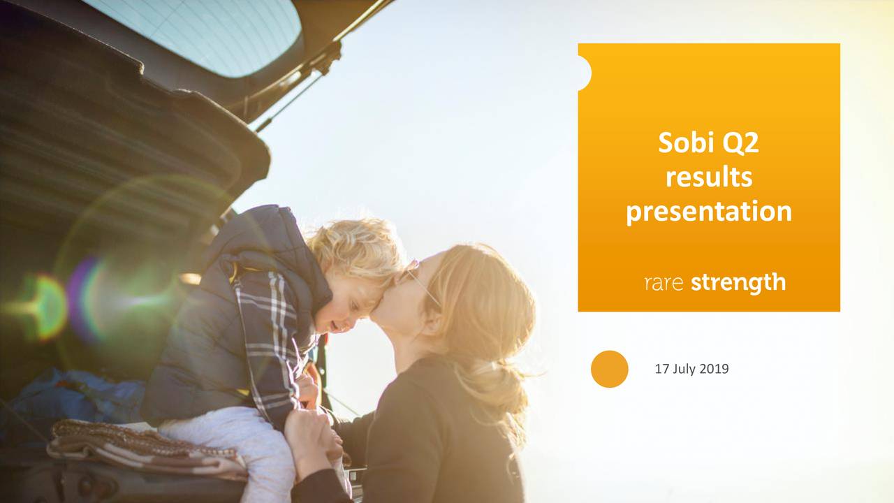 Swedish Orphan Biovitrum AB (publ) 2019 Q2 - Results - Earnings Call Slides (OTCMKTS:BIOVF ...