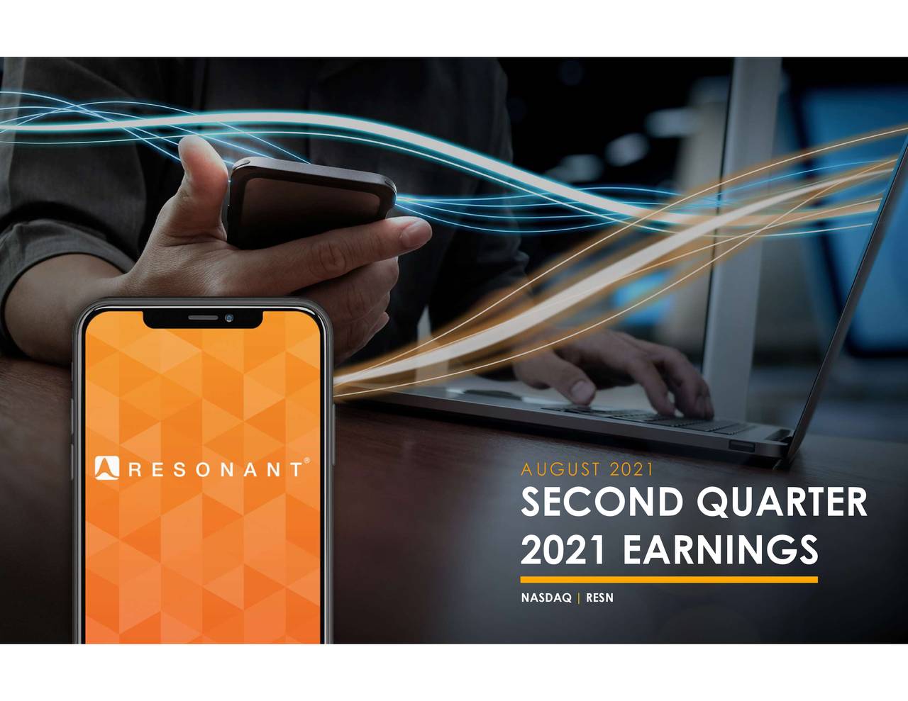 Resonant Inc. 2021 Q2 - Results - Earnings Call Presentation (NASDAQ:RESN-DEFUNCT-140831 ...
