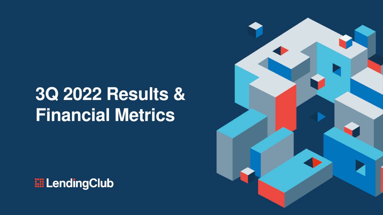 LendingClub Corporation 2022 Q3 - Results - Earnings Call Presentation (NYSE:LC) | Seeking Alpha
