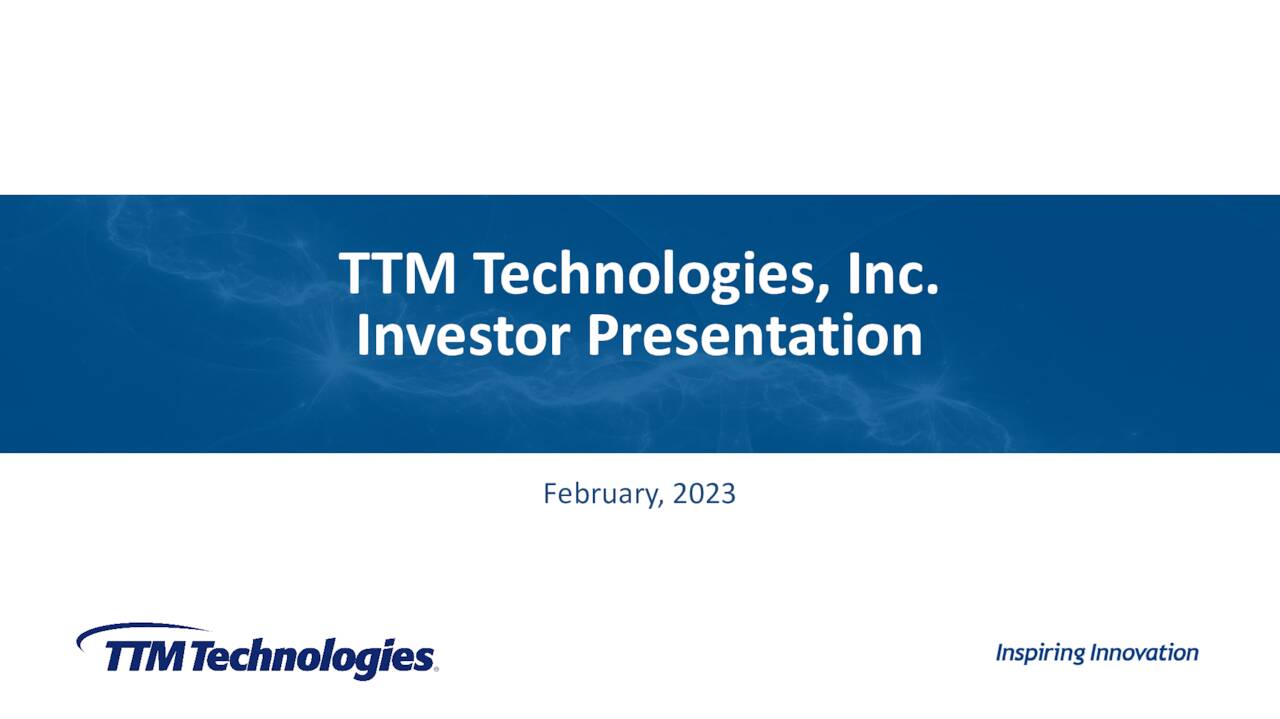 TTM Technologies (TTMI) Investor Presentation - Slideshow (NASDAQ:TTMI) | Seeking Alpha