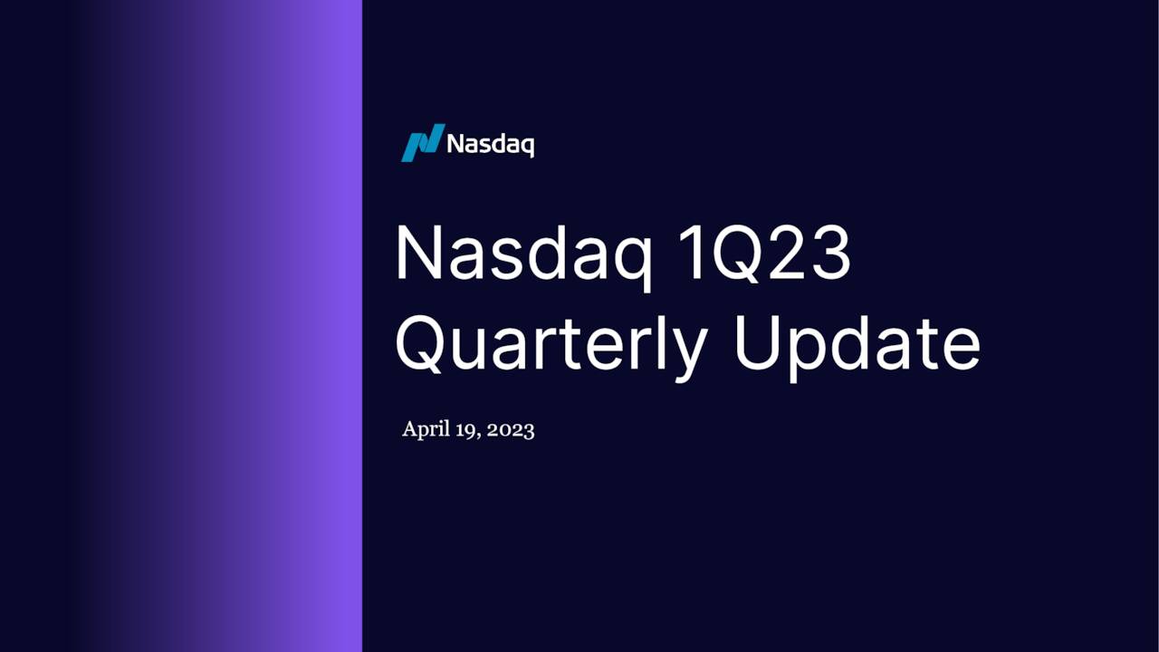 Nasdaq, Inc. 2023 Q1 - Results - Earnings Call Presentation (NASDAQ:NDAQ) | Seeking Alpha