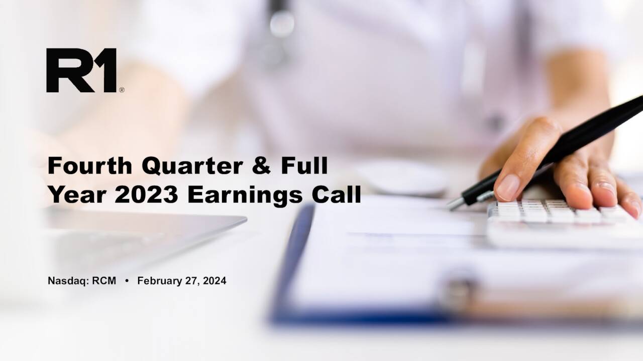 R1 RCM Inc. 2023 Q4 - Results - Earnings Call Presentation (NASDAQ:RCM-DEFUNCT-146793) | Seeking ...