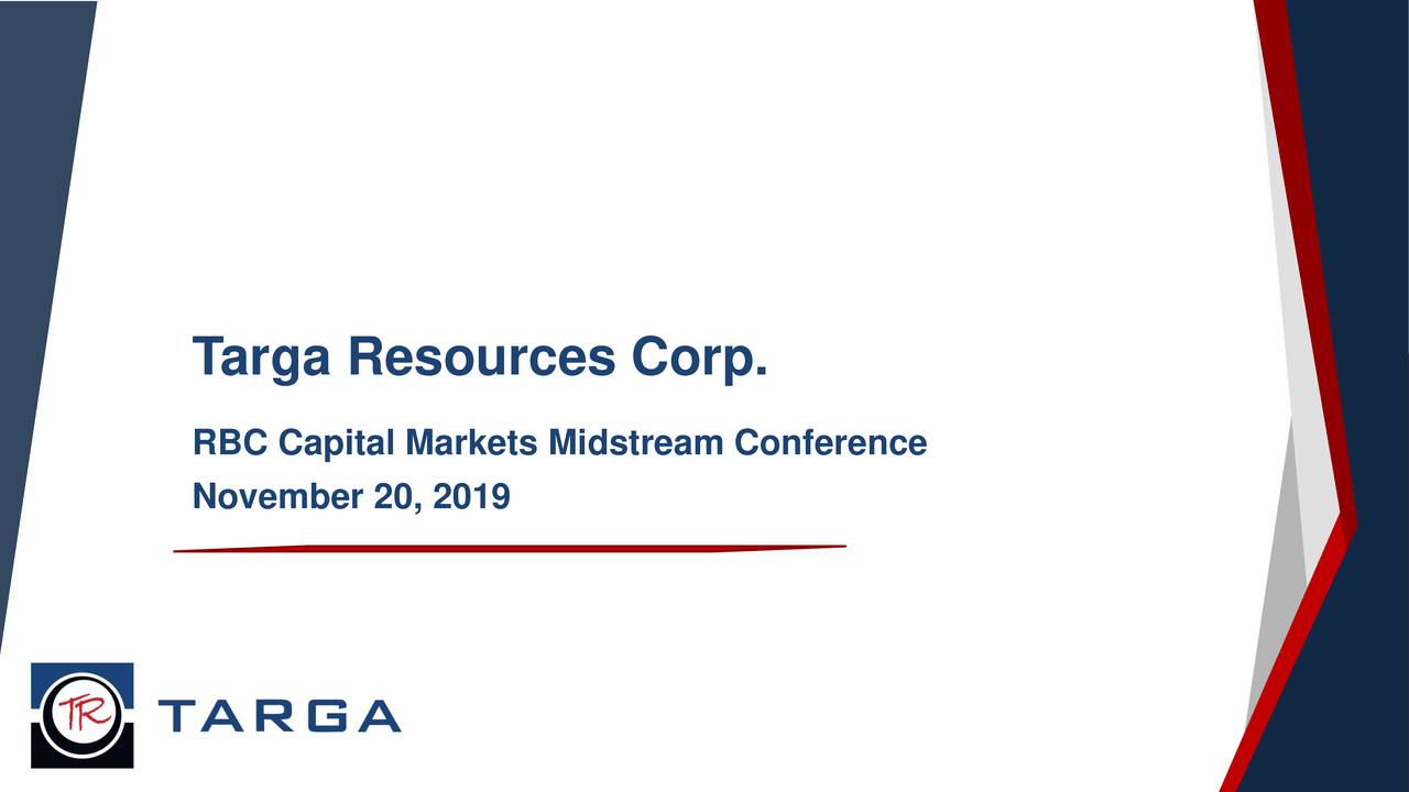Targa Resources (TRGP) Presents At RBC Capital Markets Midstream ...