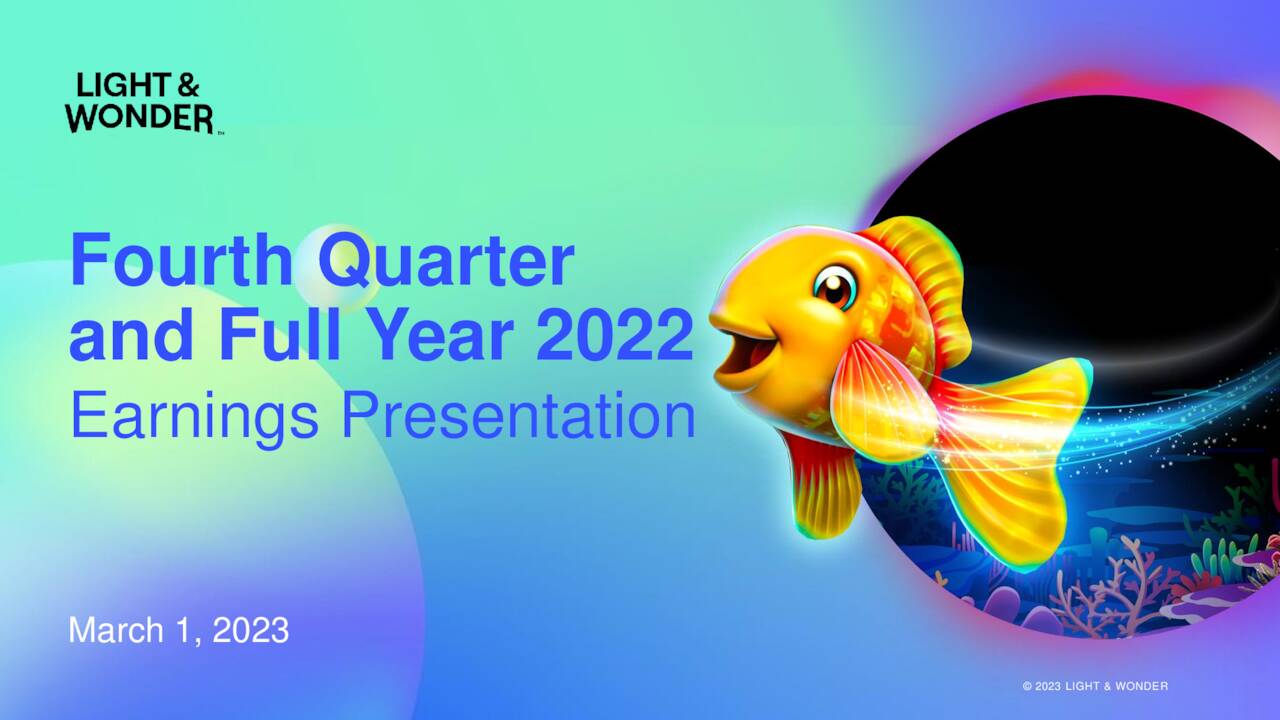 Light & Wonder, Inc. 2022 Q4 - Results - Earnings Call Presentation ...