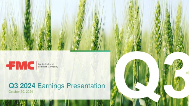 FMC Corporation 2024 Q3 - Results - Earnings Call Presentation (NYSE:FMC) 2024-10-30 | Seeking Alpha