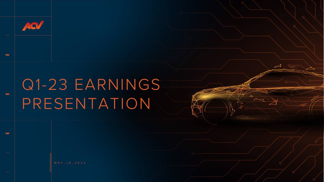 ACV Auctions Inc. 2023 Q1 - Results - Earnings Call Presentation (NYSE ...