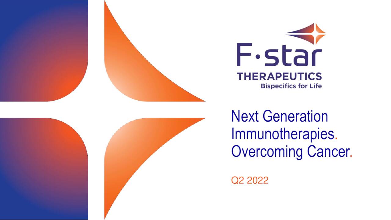 F-star Therapeutics, Inc. 2022 Q2 - Results - Earnings Call ...