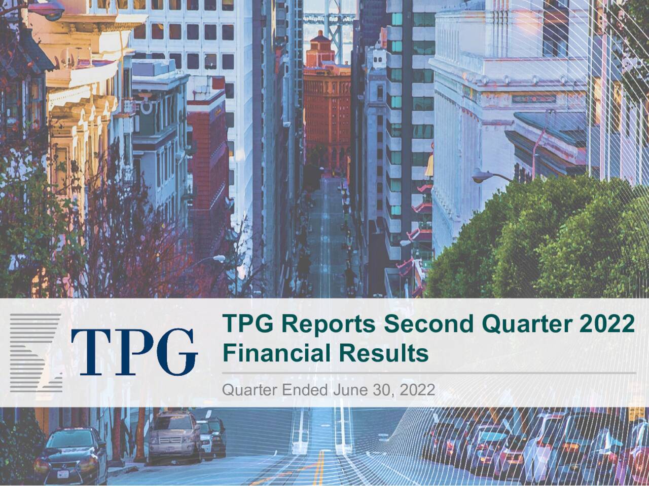 TPG Inc. 2022 Q2 - Results - Earnings Call Presentation (NASDAQ:TPG) | Seeking Alpha