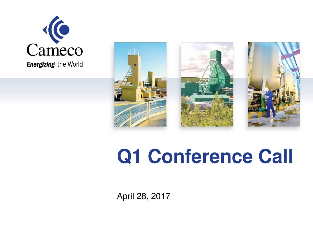 Cameco Corporation 2017 Q1 - Results - Earnings Call Slides (NYSE:CCJ) | Seeking Alpha