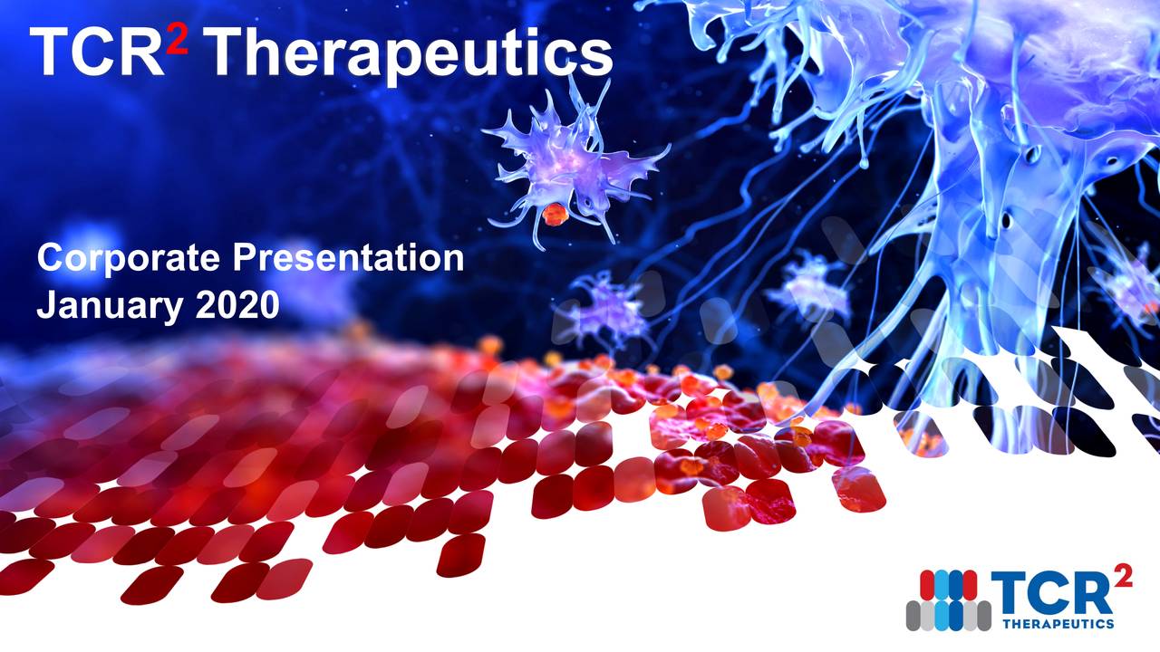 Tcr2 Therapeutics (TCRR) Presents At 38th Annual J.P. Morgan Healthcare ...
