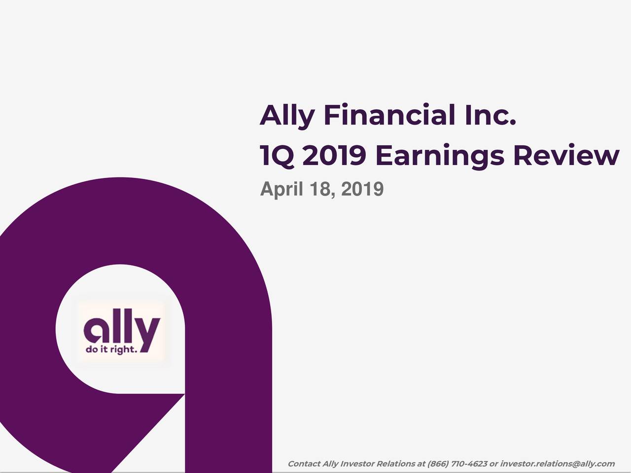 Ally Financial Inc. 2019 Q1 - Results - Earnings Call Slides (NYSE:ALLY ...