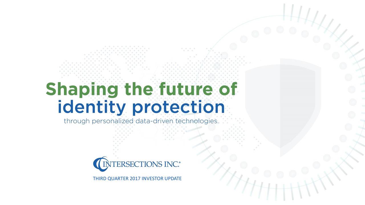 Intersections, Inc. 2017 Q3 - Results - Earnings Call Slides (NASDAQ:INTX-DEFUNCT-8719 ...