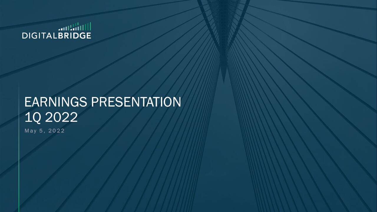 DigitalBridge Group, Inc. 2022 Q1 - Results - Earnings Call Presentation (NYSE:DBRG) | Seeking Alpha