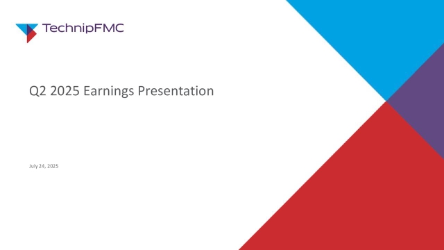 TechnipFMC plc 2025 Q2 - Results - Earnings Call Presentation (NYSE:FTI ...