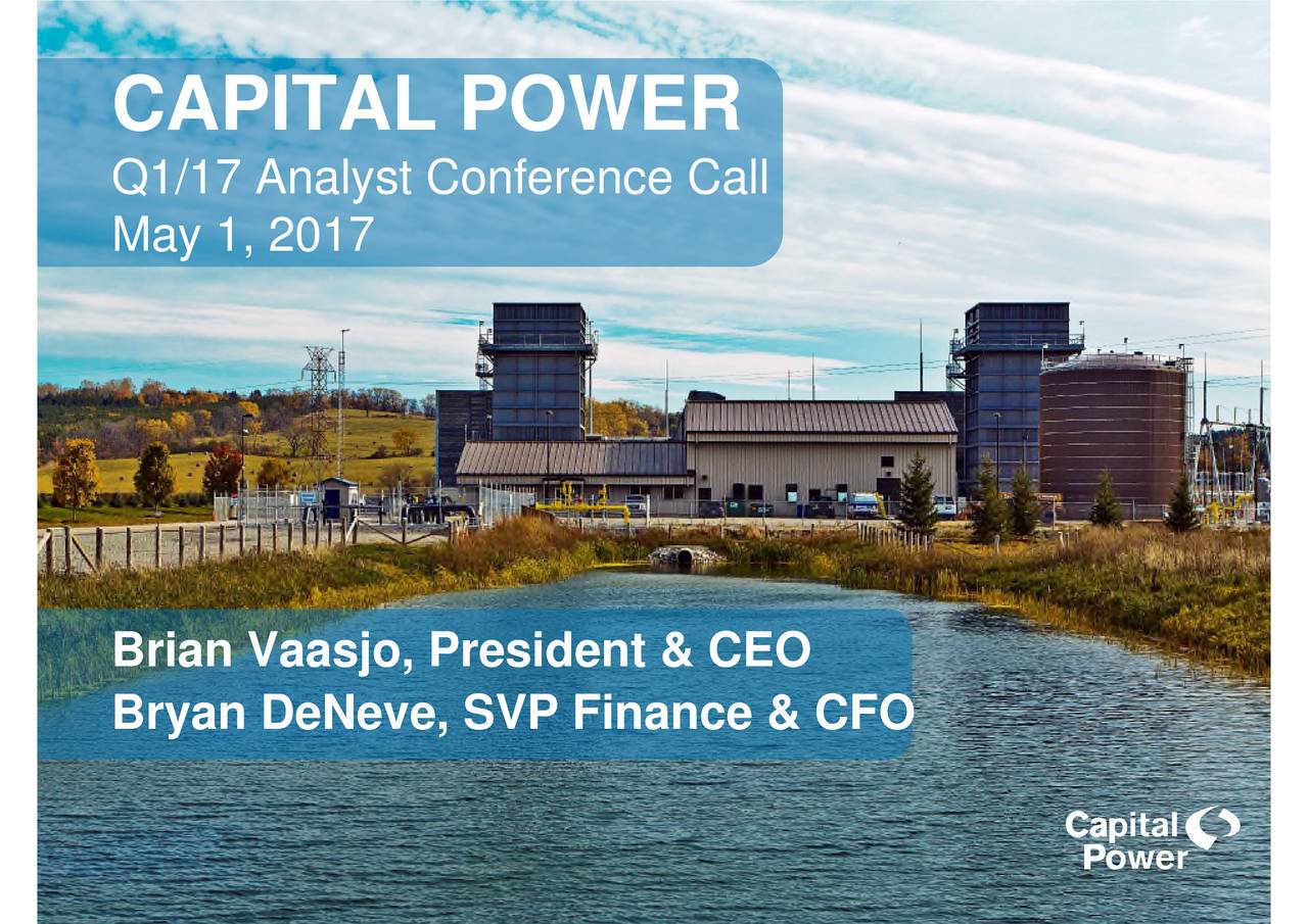 Capital Power Corp. 2017 Q1 - Results - Earnings Call Slides (OTCMKTS:CPXWF) | Seeking Alpha