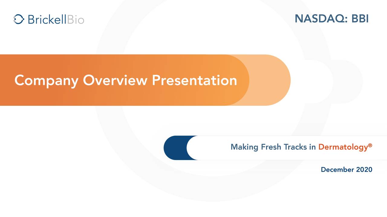 Brickell Biotech (BBI) Investor Presentation - Slideshow (OTCMKTS:FRTX ...