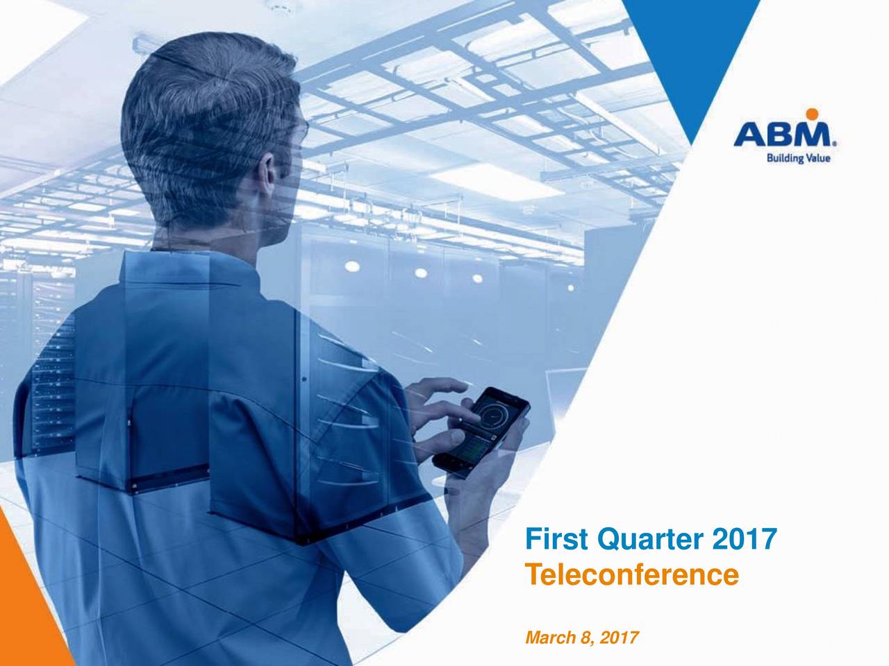 ABM Industries Incorporated 2017 Q1 - Results - Earnings Call Slides ...