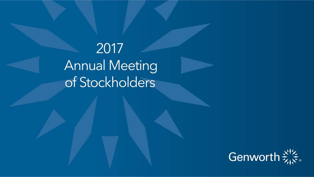 Genworth Financial (GNW) Investor Presentation - Slideshow (NYSE:GNW ... Genworth Financial (GNW) Investor Presentation - Slideshow (NYSE:GNW ...