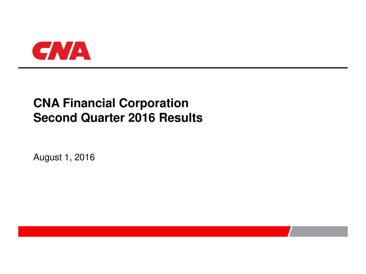 CNA Financial Corporation 2016 Q2 - Results - Earnings Call Slides ...
