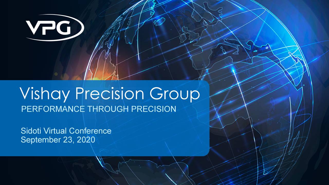 Vishay Precision Group (VPG) Presents At Sidoti Fall 2020 Virtual Conference - Slideshow (NYSE ...