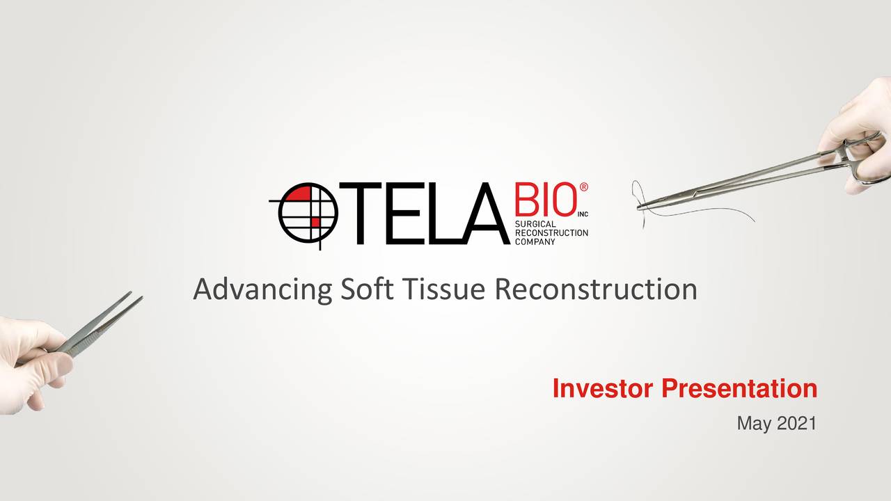 TELA Bio (TELA) Investor Presentation - Slideshow (NASDAQ:TELA ...