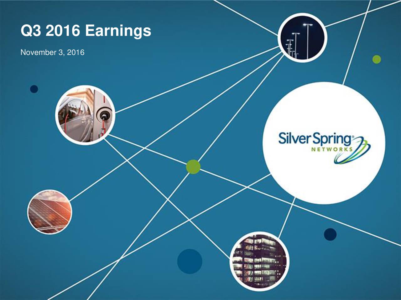 Silver Spring Networks 2016 Q3 - Results - Earnings Call Slides (NYSE:SSNI) | Seeking Alpha