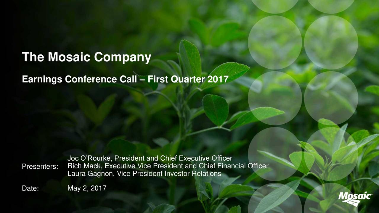 The Mosaic Company 2017 Q1 - Results - Earnings Call Slides (NYSE:MOS ...