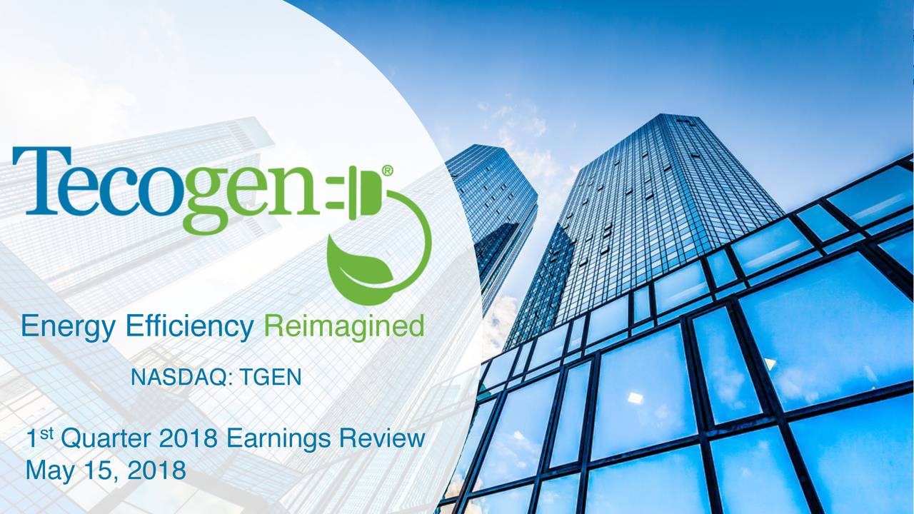Tecogen Inc. 2018 Q1 - Results - Earnings Call Slides (NYSE:TGEN ...
