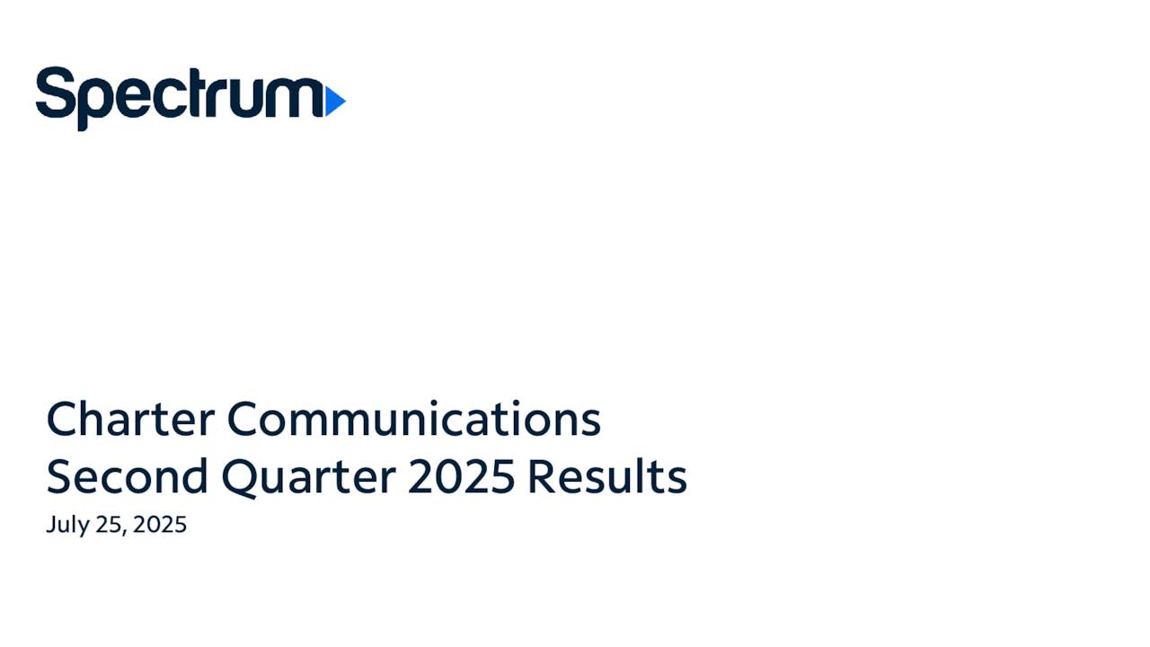 Charter Communications, Inc. 2025 Q2 - Results - Earnings Call ...