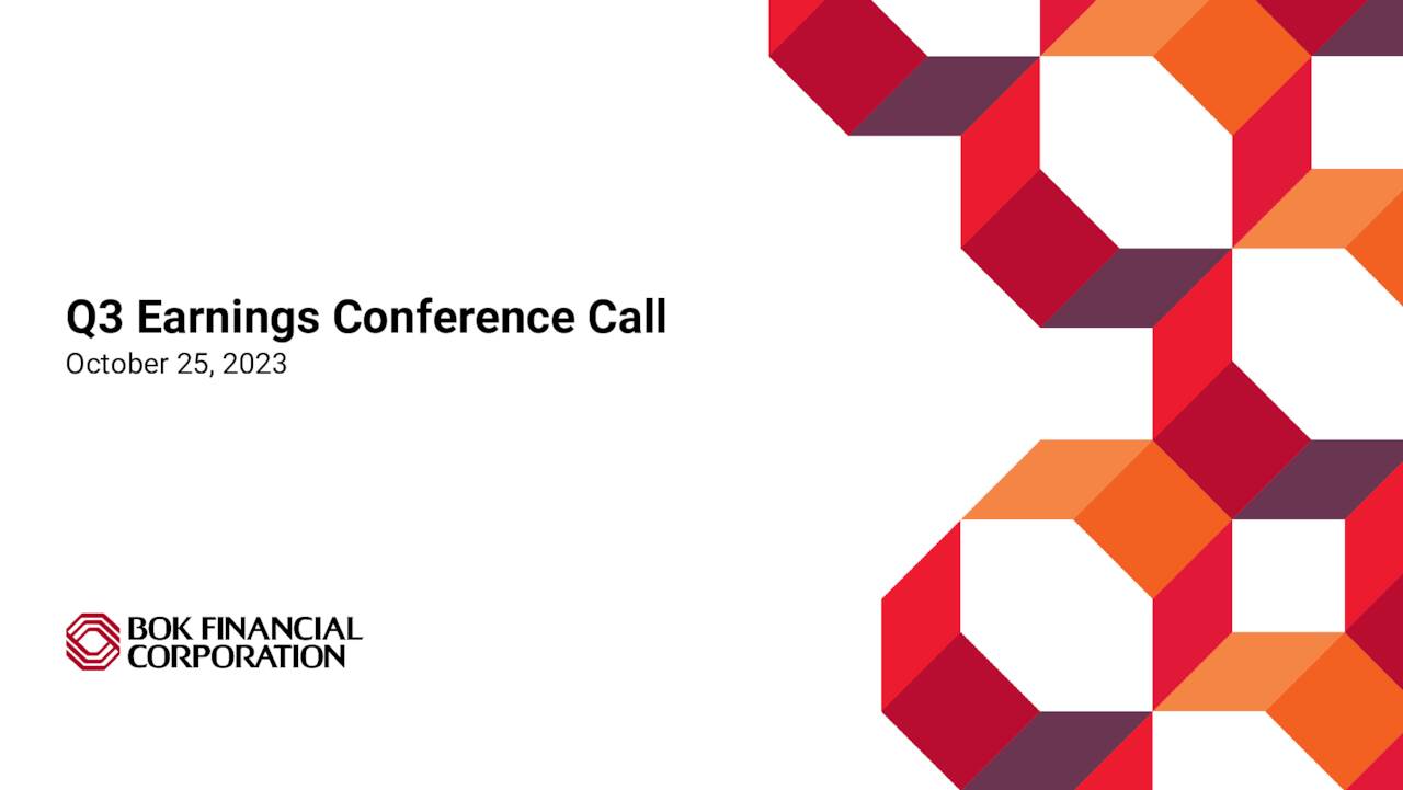 BOK Financial Corporation 2023 Q3 - Results - Earnings Call ... BOK Financial Corporation 2023 Q3 - Results - Earnings Call ...