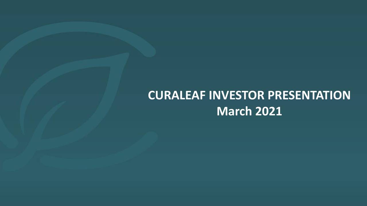 Curaleaf Holdings (CURLF) Investor Presentation - Slideshow (OTCMKTS ...