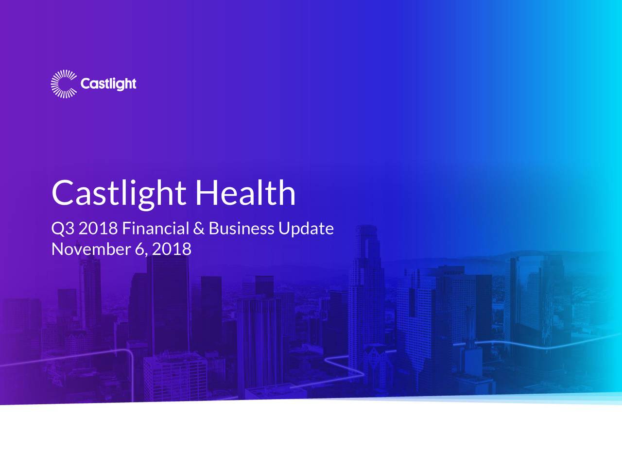Castlight Health, Inc. 2018 Q3 - Results - Earnings Call Slides (NYSE ...