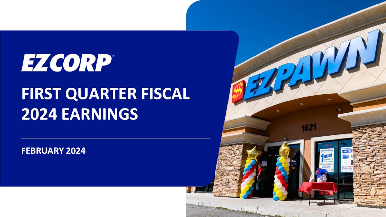 EZCORP, Inc. 2024 Q1 - Results - Earnings Call Presentation (NASDAQ ...