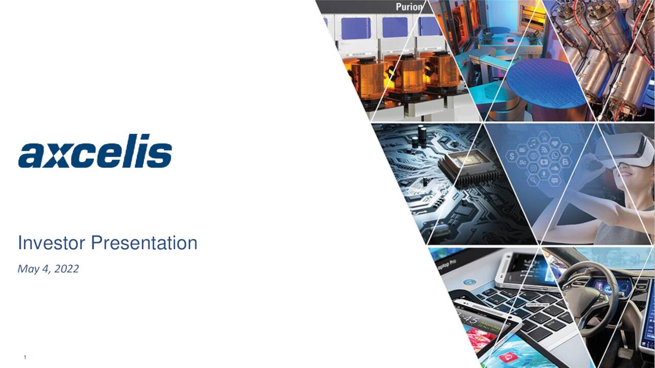 Axcelis Technologies, Inc. 2022 Q1 - Results - Earnings Call ...