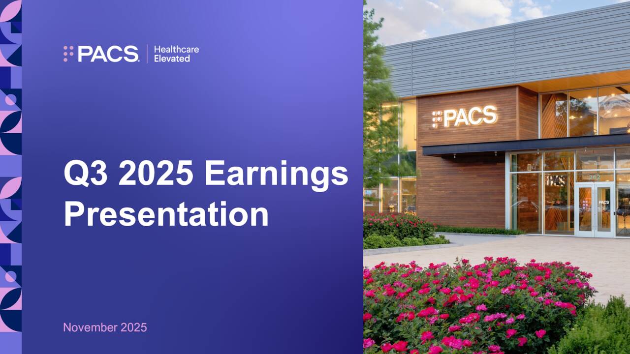 PACS Group, Inc. 2025 Q3 - Results - Earnings Call Presentation (NYSE ...