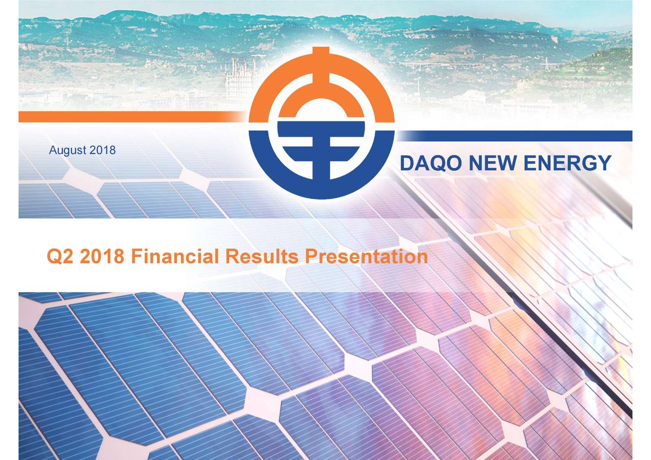 DAQO New Energy Corp. 2018 Q1 - Results - Earnings Call Slides (NYSE:DQ ...