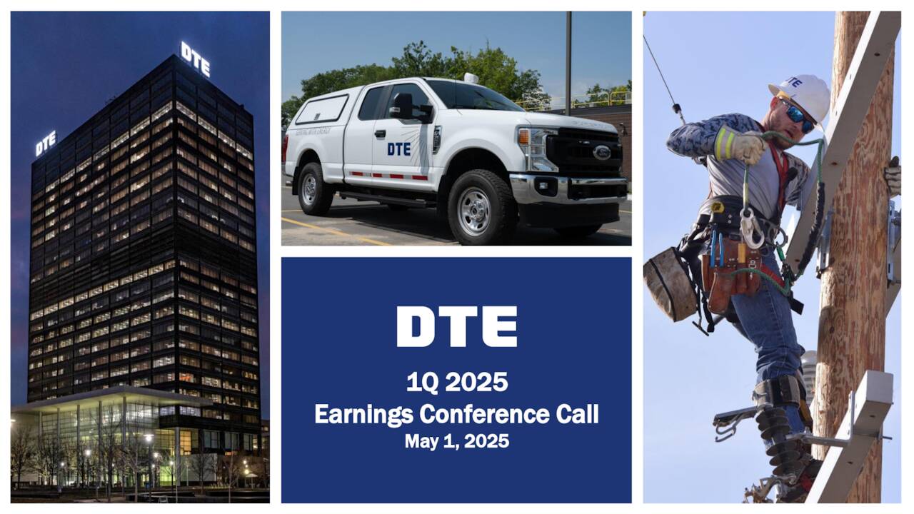 DTE Energy Company 2025 Q1 - Results - Earnings Call Presentation (NYSE:DTE) | Seeking Alpha