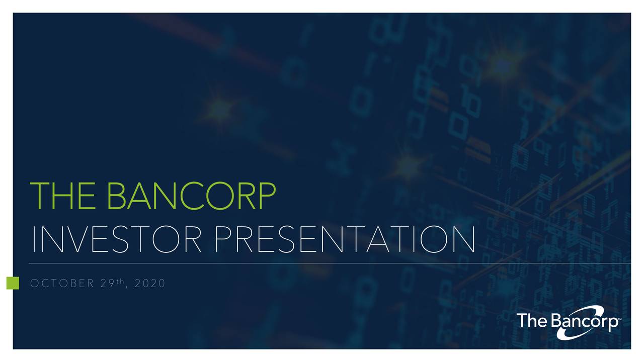 The Bancorp, Inc. 2020 Q3 - Results - Earnings Call Presentation ...