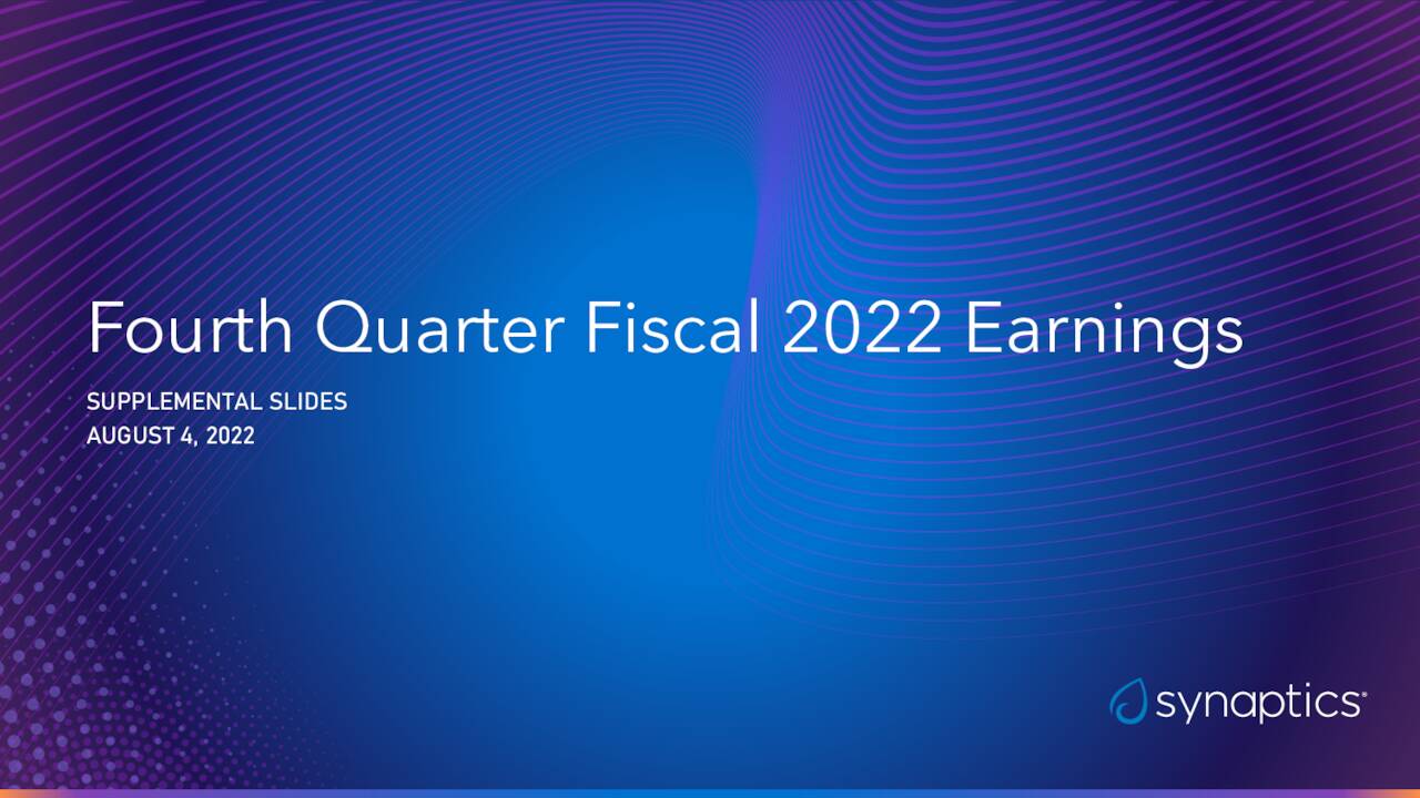 Synaptics Incorporated 2022 Q4 - Results - Earnings Call Presentation (NASDAQ:SYNA) | Seeking Alpha