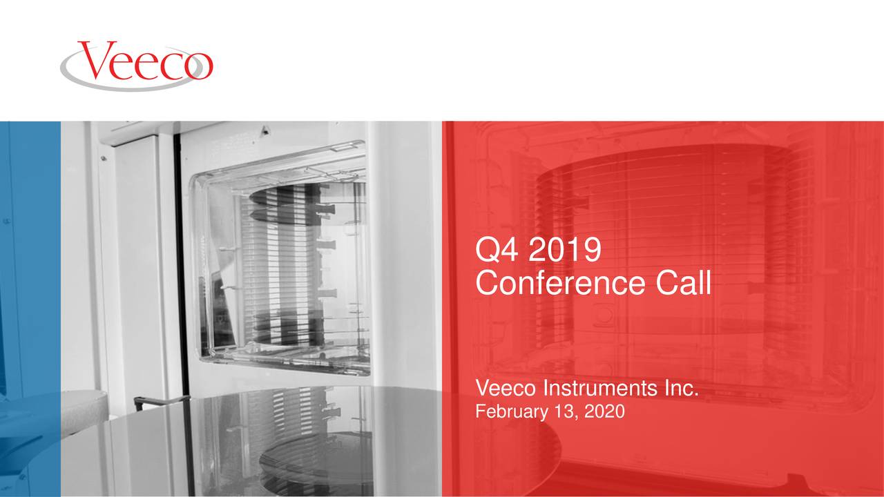 Veeco Instruments Inc. 2019 Q4 - Results - Earnings Call Presentation ...