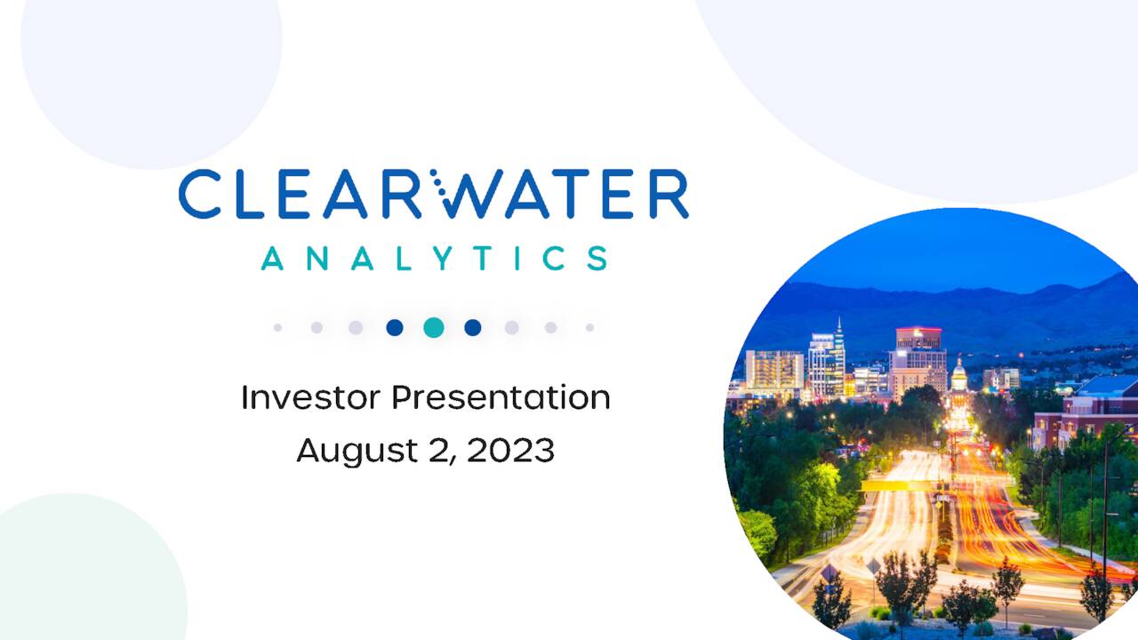 Clearwater Analytics Holdings, Inc. 2023 Q2 - Results - Earnings Call ...