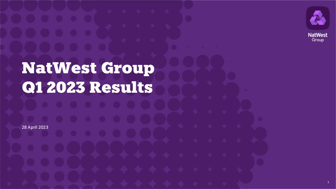 NatWest Group plc 2023 Q1 - Results - Earnings Call Presentation (NYSE:NWG) | Seeking Alpha