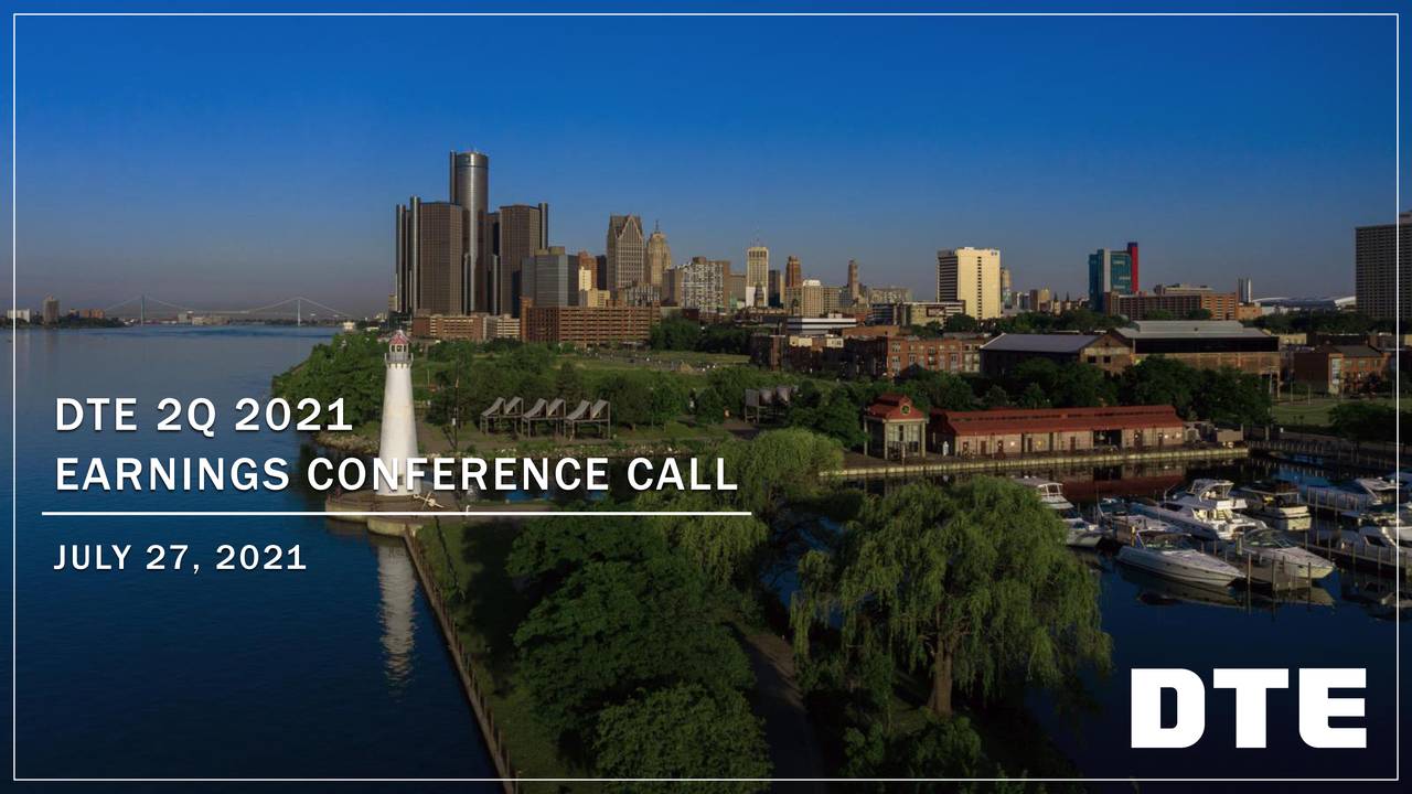 DTE Energy Company 2021 Q2 - Results - Earnings Call Presentation (NYSE ...