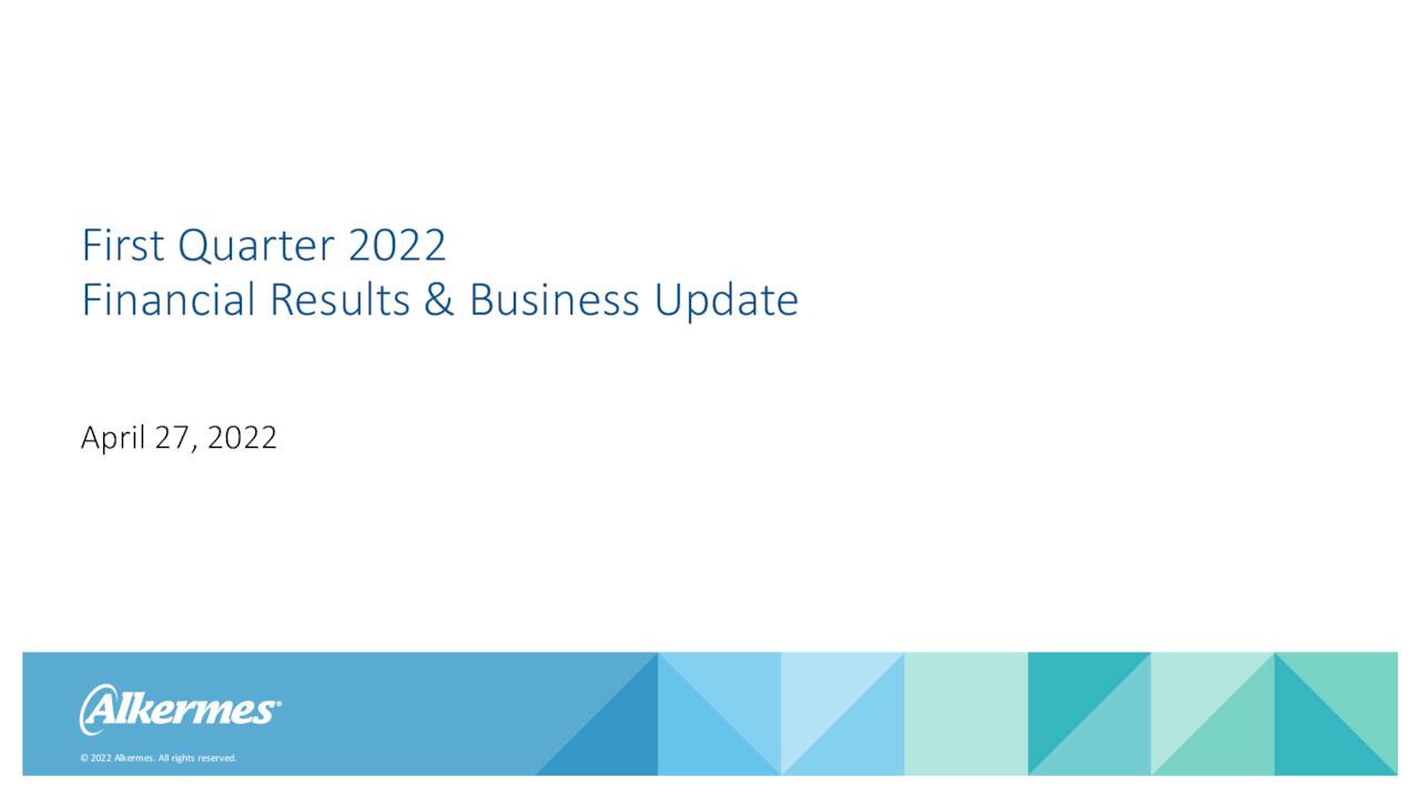 Alkermes plc 2022 Q1 - Results - Earnings Call Presentation (NASDAQ:ALKS) | Seeking Alpha