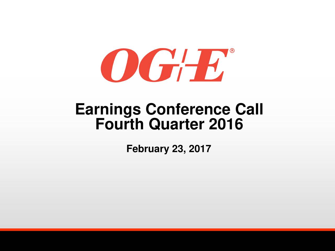 OGE Energy Corp. 2016 Q4 - Results - Earnings Call Slides (NYSE:OGE ...