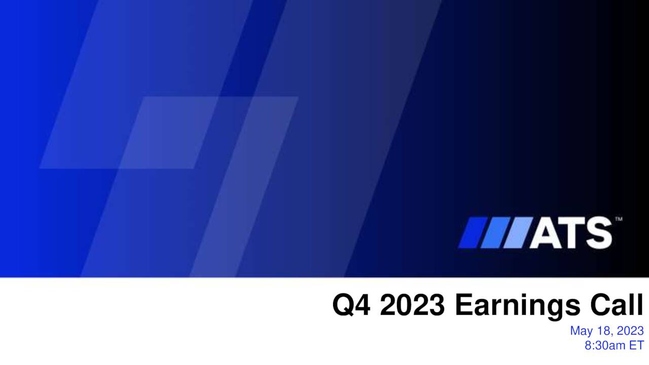 ATS Corporation 2023 Q4 - Results - Earnings Call Presentation (NYSE:ATS) | Seeking Alpha