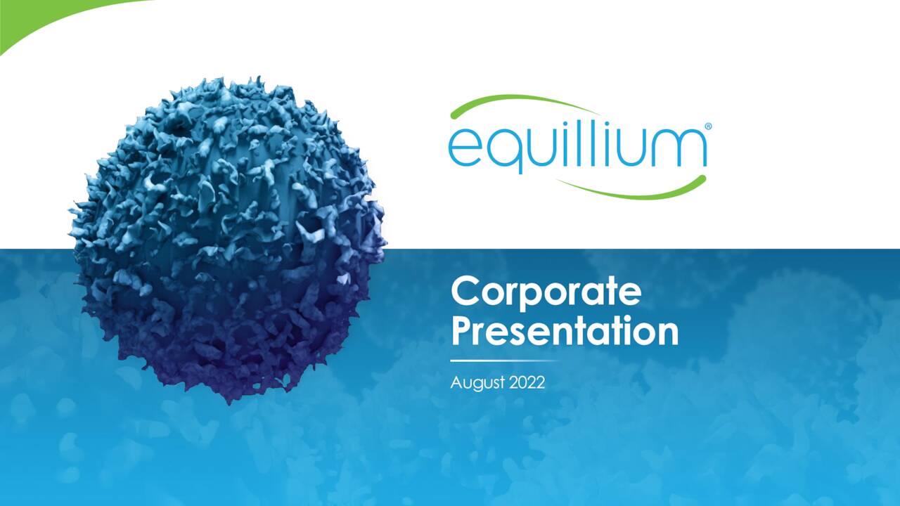 Equillium, Inc. 2022 Q2 - Results - Earnings Call Presentation (NASDAQ ...