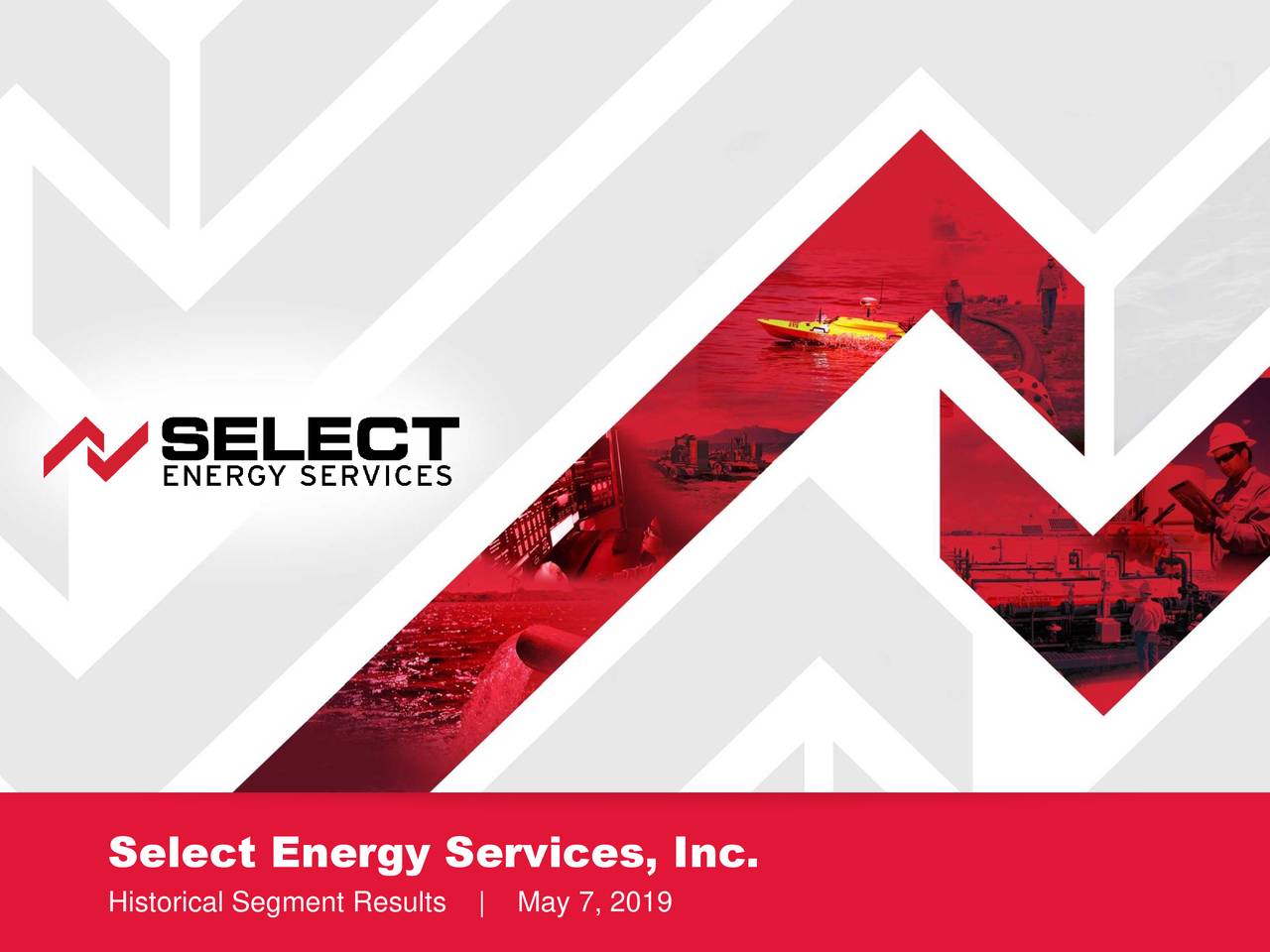 Select Energy Services, Inc. 2019 Q1 - Results - Earnings Call Slides ...